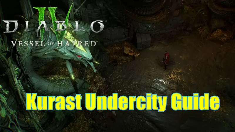 Diablo 4: Vessel of Hatred: Kurast Undercity Activity Questline Guide - Z2U.COM